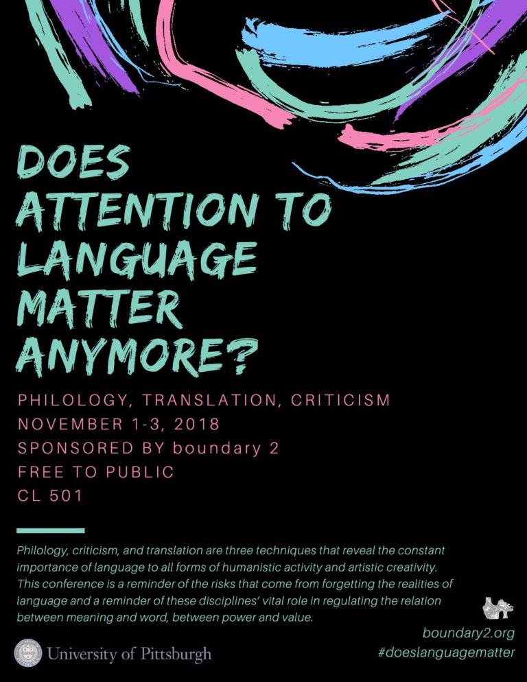 Does Attention to Language Matter Anymore? boundary 2’s 2018 Conference ...
